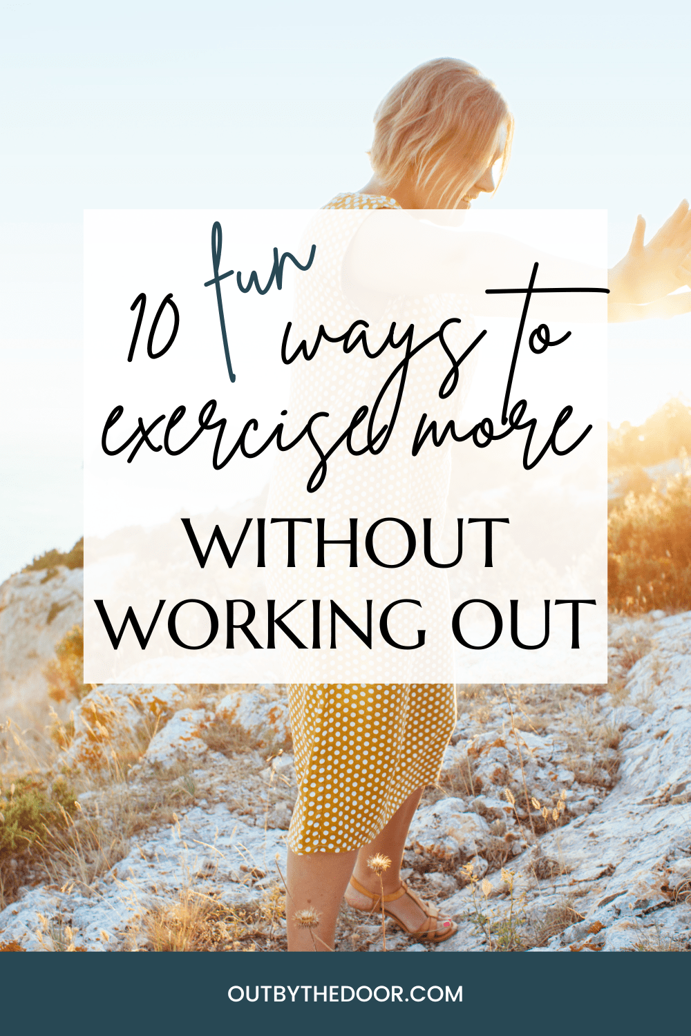 10 (Fun) Ways to Exercise More Without Working Out - Out by the door
